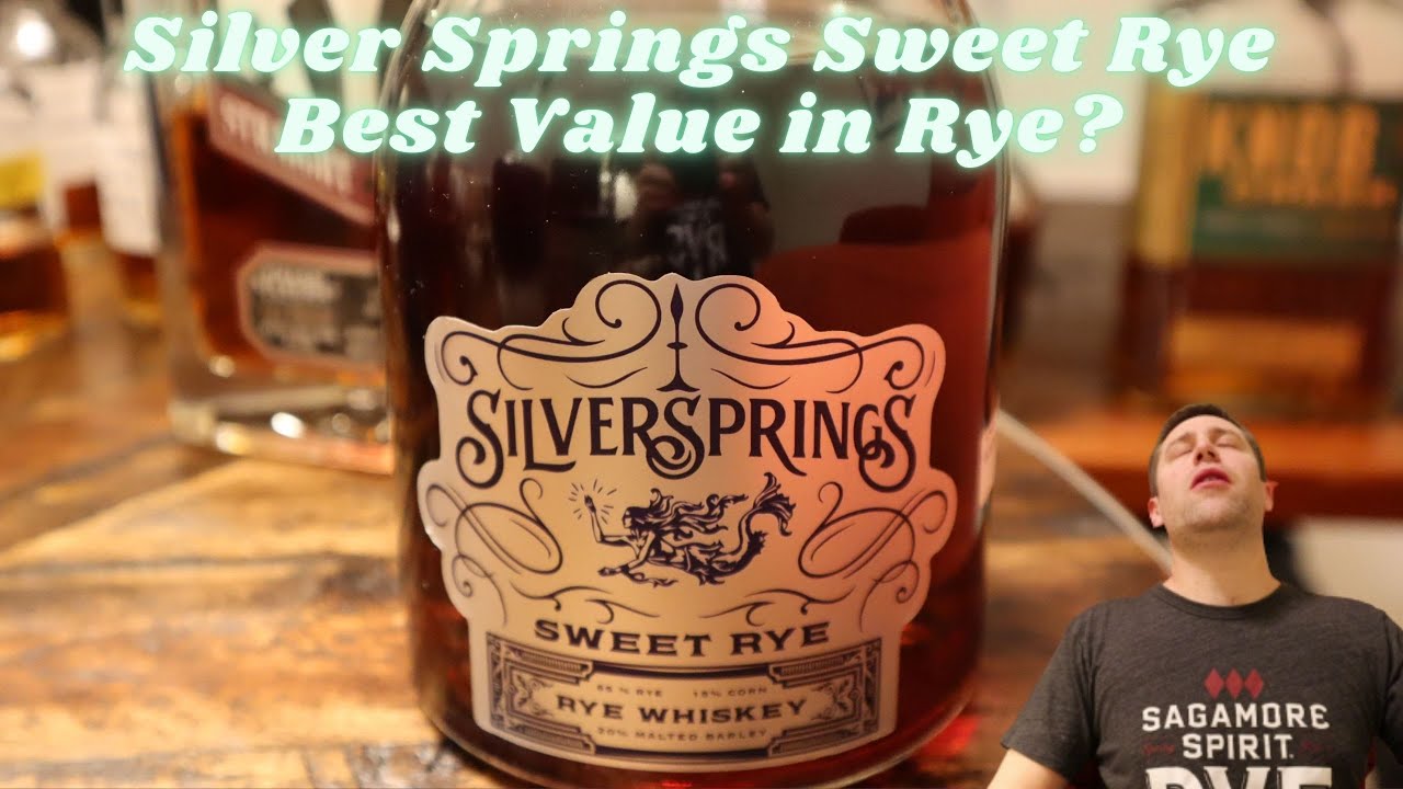 Silver Springs Sweet Rye. 7yr Barrel Proof Rye for $40. The Best Value ...