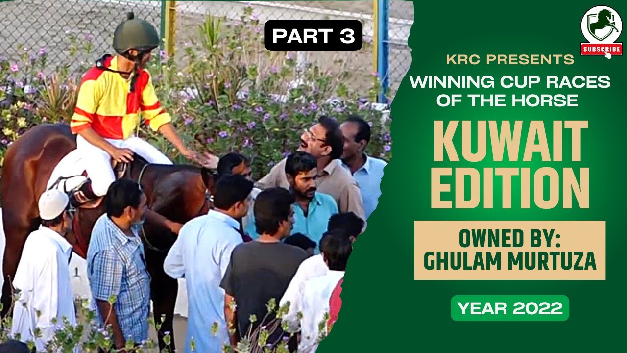 KRC | Winning Cup Races of Kuwait Edition | Owned By Ghulam Mustufa ...