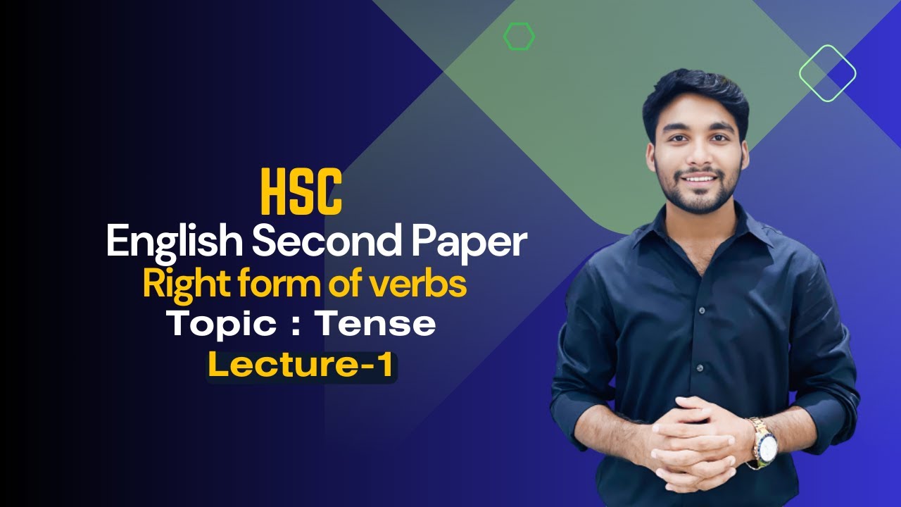 HSC | SSC | English 2nd Paper | Right form of verbs | Lecture-1 - YouTube