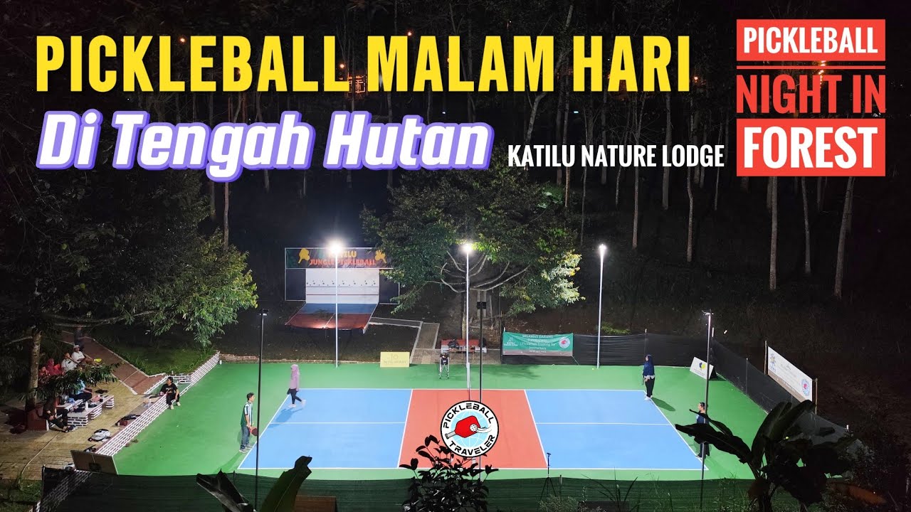 PICKLEBALL IN THE FOREST AT NIGHT | Pickleball Traveler - Katilu Nature ...