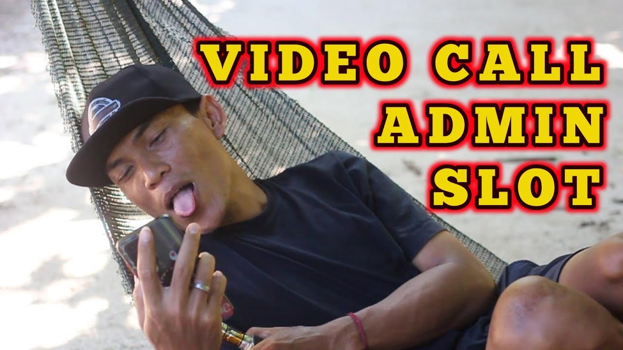 VIDEO CALL ADMIN SLOT. @Ucox Bongax VIDEO KOMEDI LUCU BIKIN NGAKAK ...