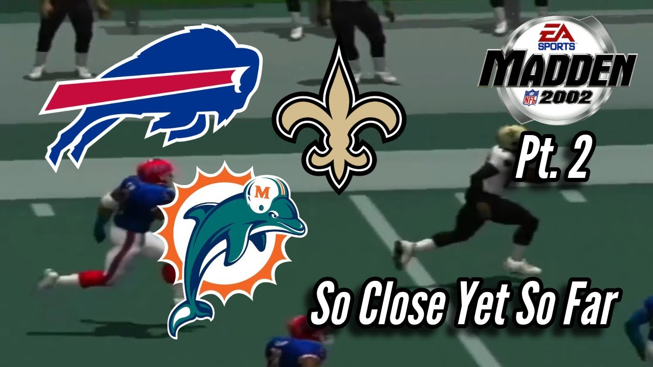 Madden 2002 Buffalo Bills Franchise: Pt. 2: So Close Yet So Far ...