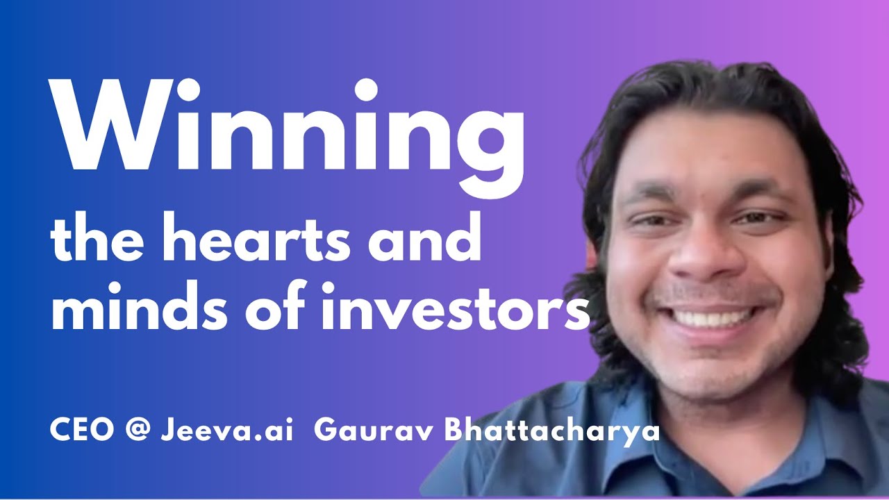 078. Winning the hearts and minds of investors :CEO @ Jeeva.ai Gaurav Bhattacharya - YouTube