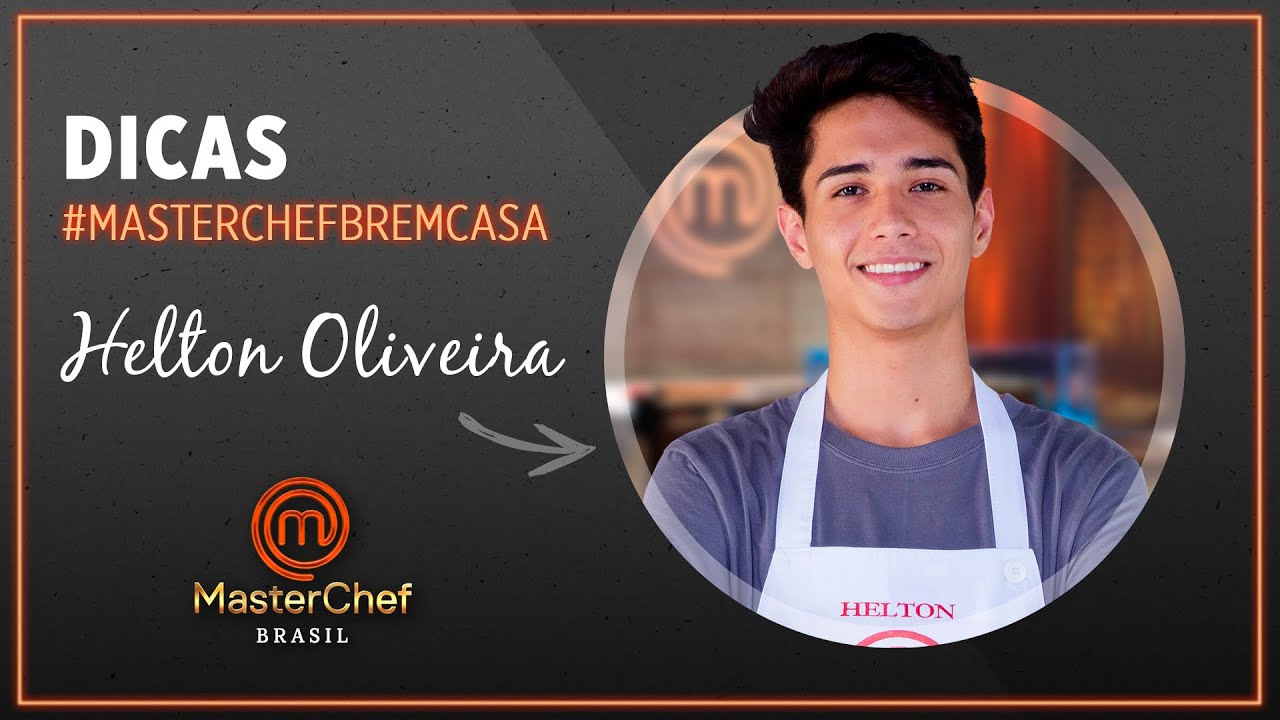 CAROLINAS com Helton Oliveira | #MASTERCHEFBREMCASA - YouTube