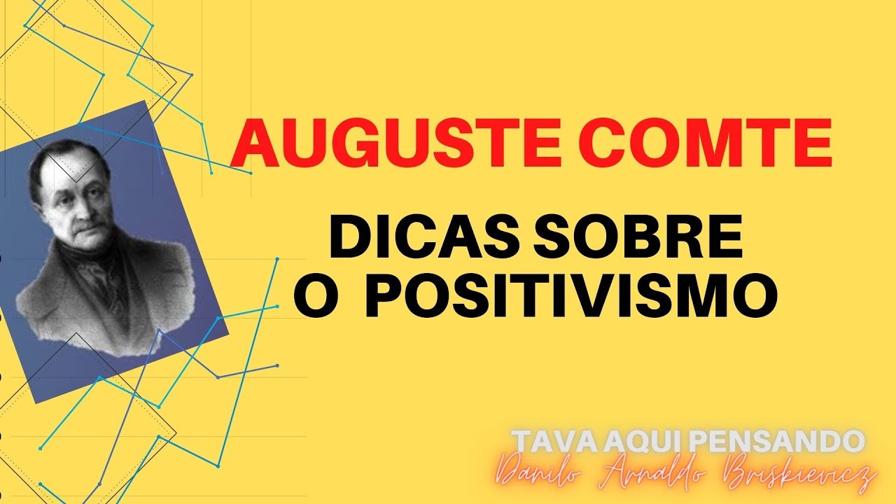 Auguste Comte: dicas sobre o positivismo - YouTube
