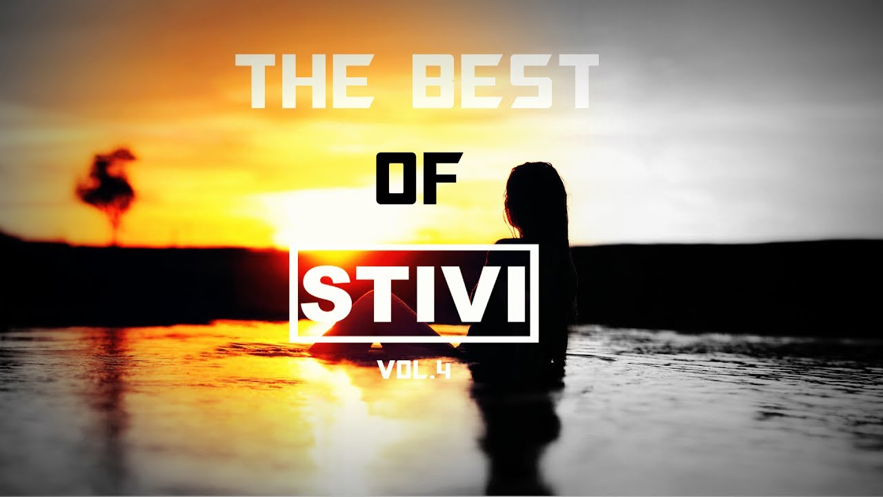 THE BEST OF STIVI #4 - YouTube