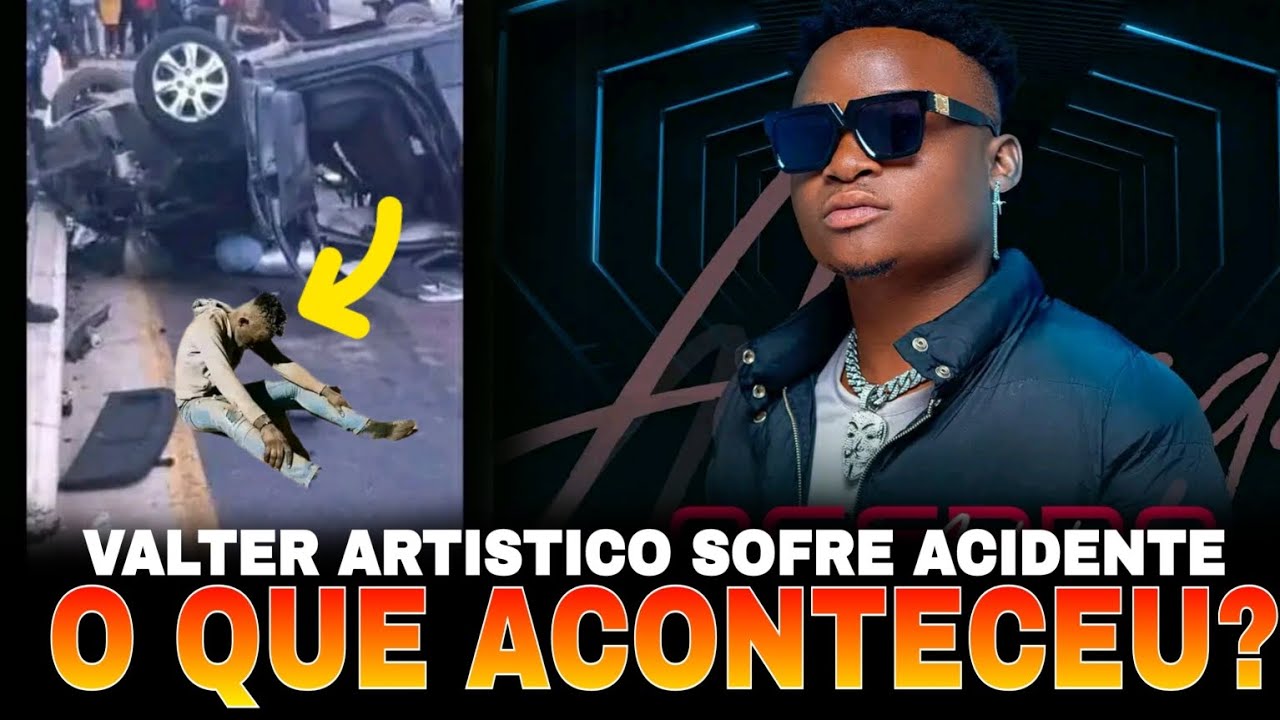 ULTIMA HORA: CANTOR VALTER ARTISTICO SOFRE ACIDENTE DE CARRO A CAMINHO ...
