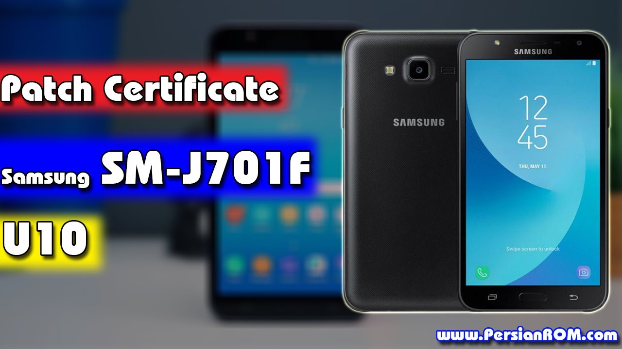 Patch Certificate Samsung Galaxy sm-j701f U10 | Samsung SM-J701F UA ...