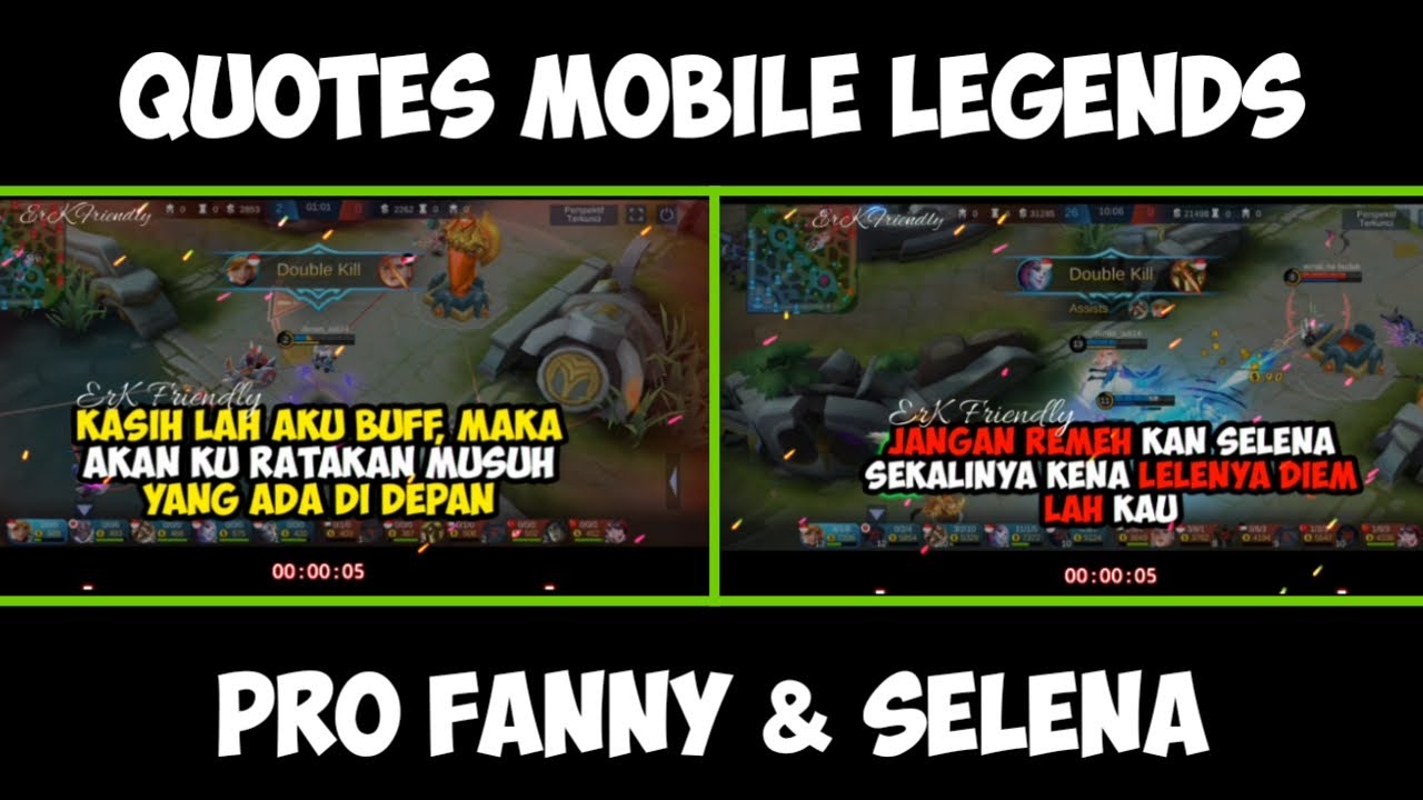Kumpulan Quotes Mobile Legend || Gameplay Pro Player Fanny Dan Selena ...