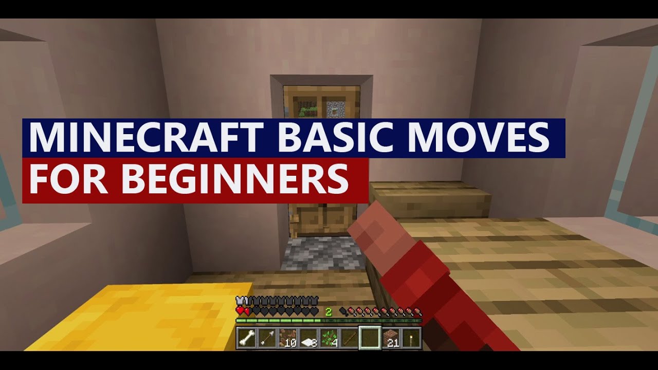 Minecraft Basic Moves For Beginners - YouTube