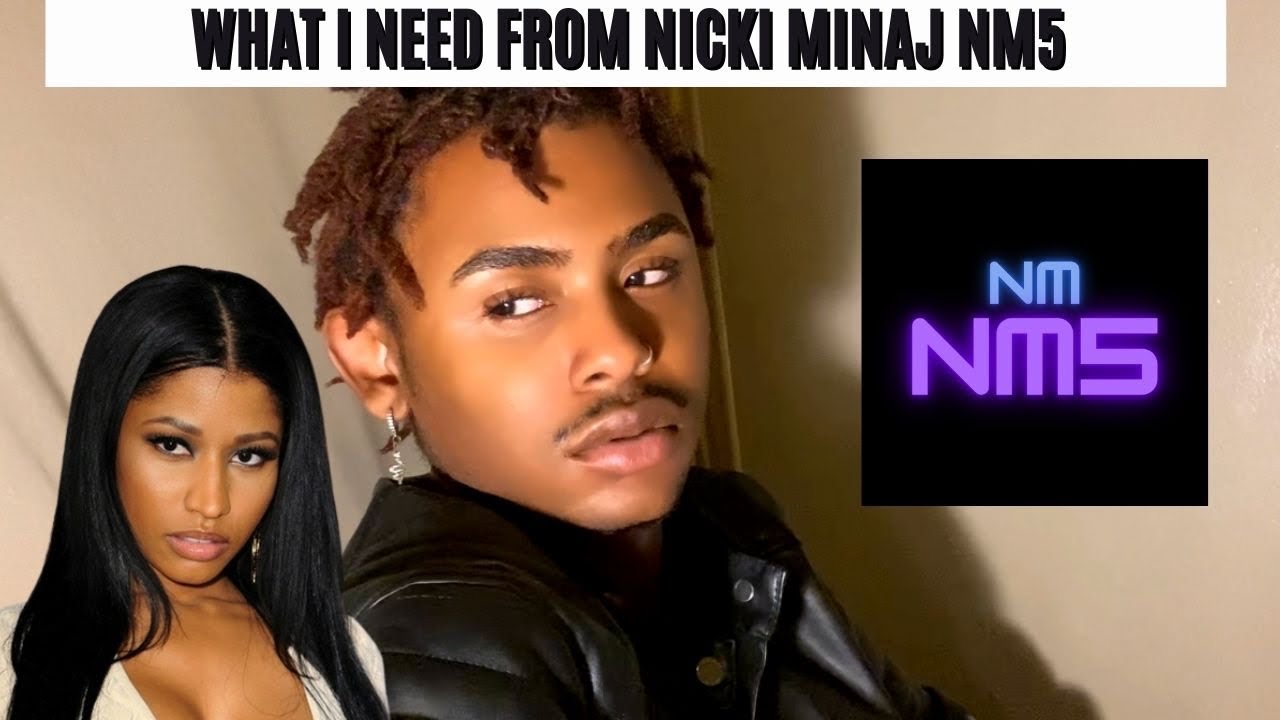 WHAT I NEED FROM NICKI MINAJ NM5 ALBUM | I SAID WHAT I SAID! - YouTube