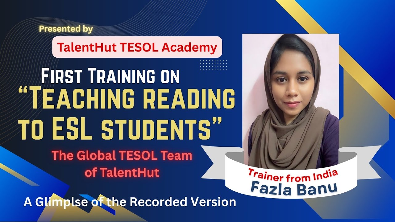 Teaching Reading to ESL students | A TESOL training by Fazla Banu from ...