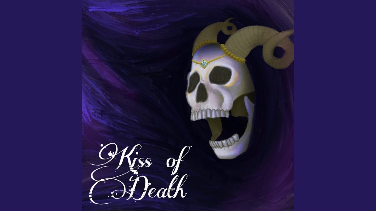KISS OF DEATH - YouTube