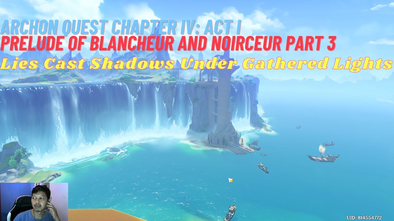 [Genshin Impact] Prelude of Blancheur and Noirceur Part 3 - Lies Cast ...