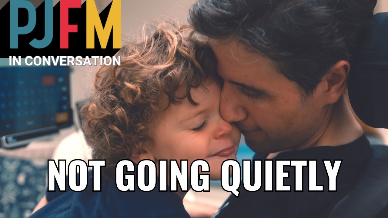 PJFM In Conversation | NOT GOING QUIETLY - YouTube