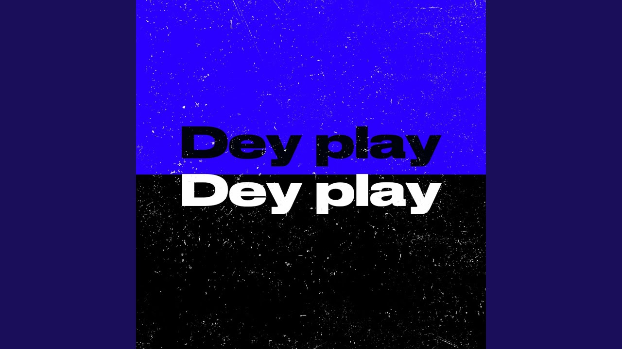 Dey play (te amo) - YouTube