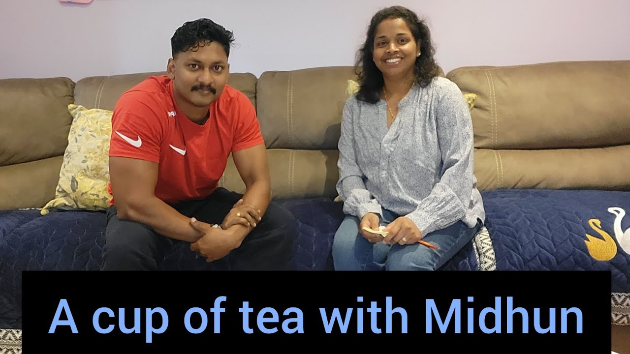 A cup of tea with Midhun - YouTube