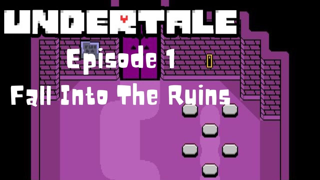 Undertale (Steam) - Episode 1 - FALL INTO THE RUINS!!!! - YouTube