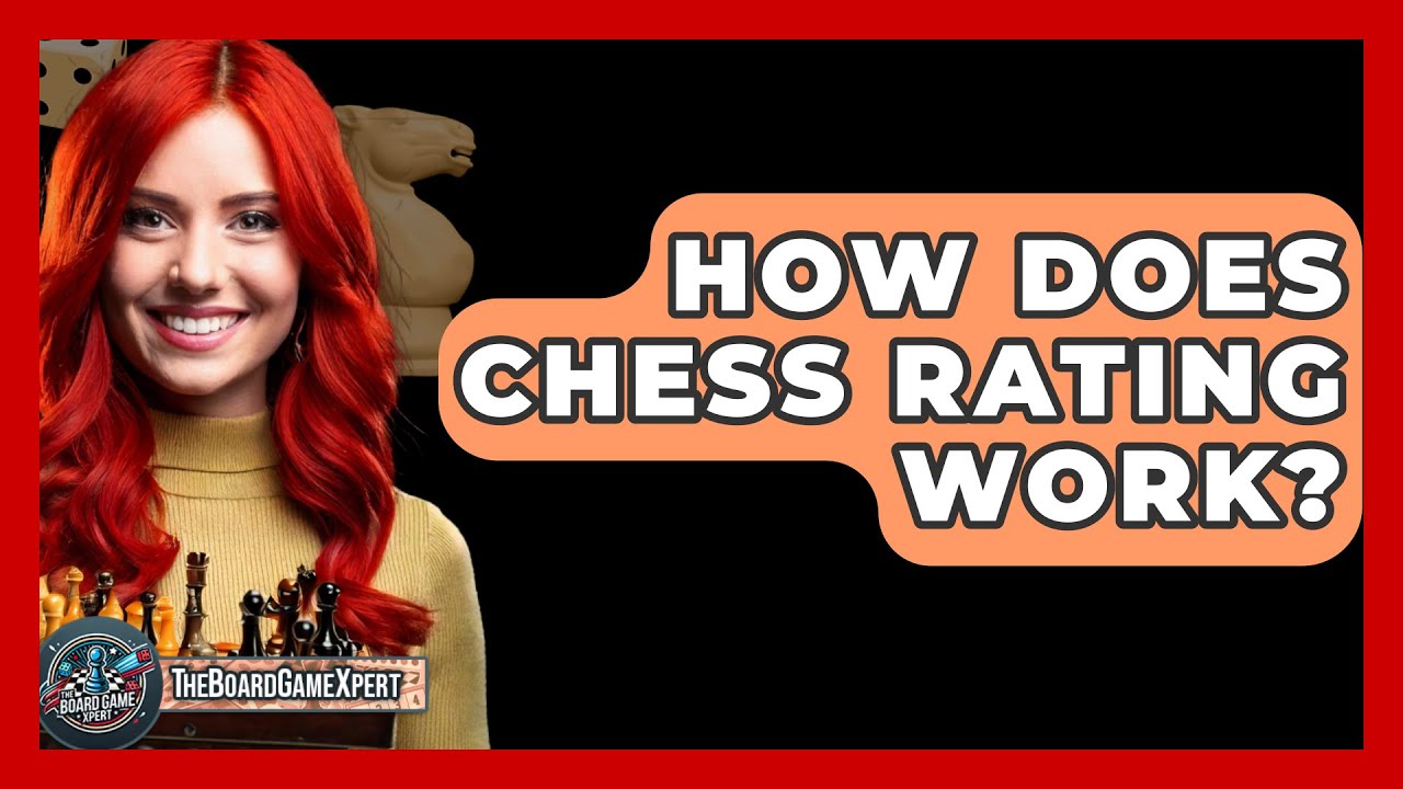 How Does Chess Rating Work? - The Board Game Xpert - YouTube
