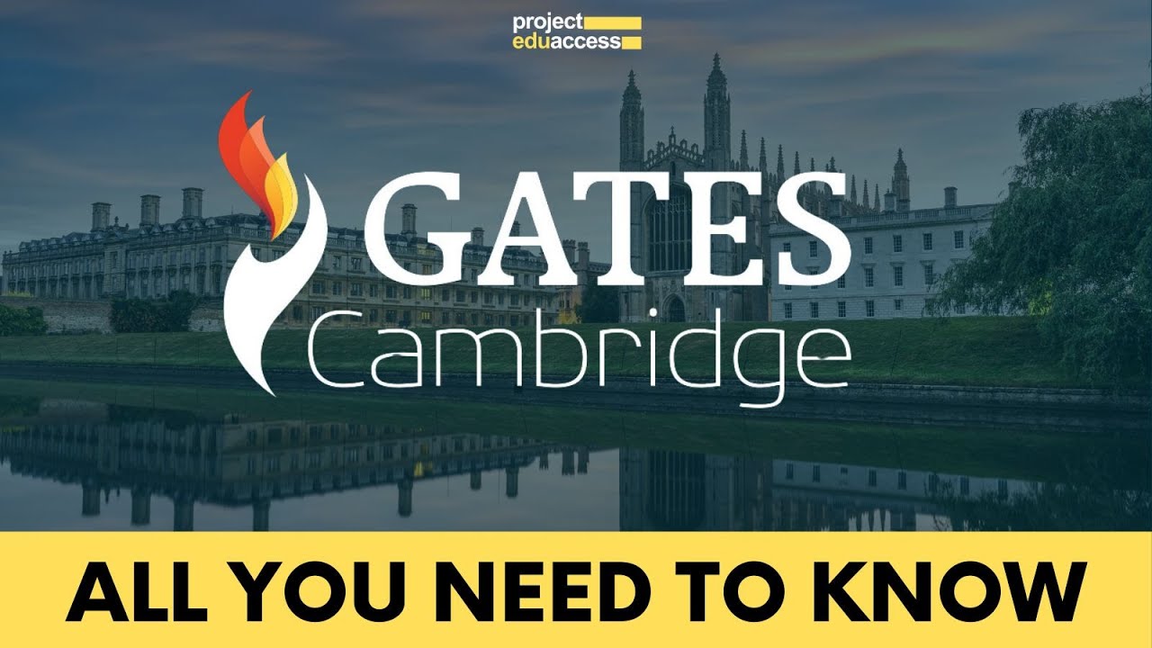 Gates-Cambridge Scholarship 2024-25 – All you need to know! - YouTube