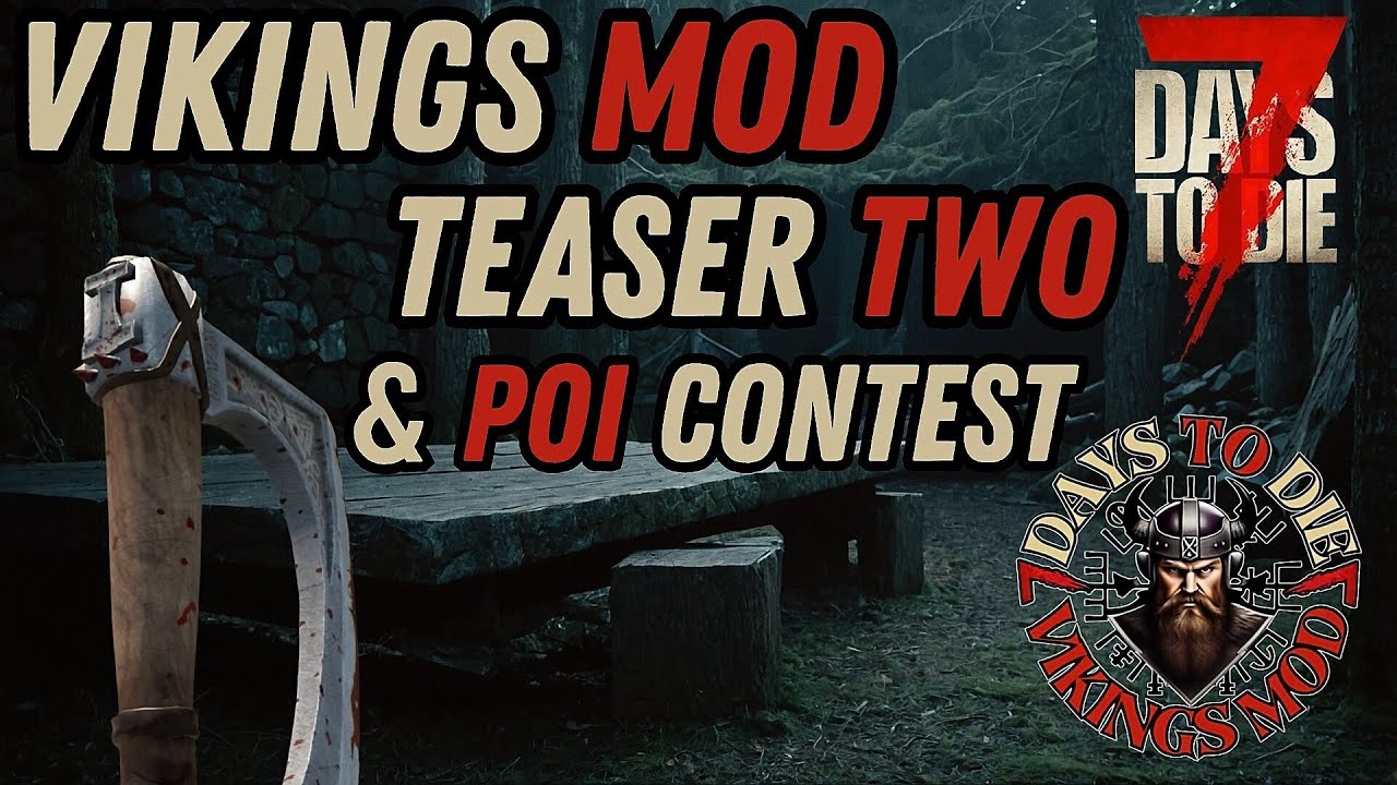 7D2D VIKINGS MOD TEASER TWO & POI CONTEST - YouTube