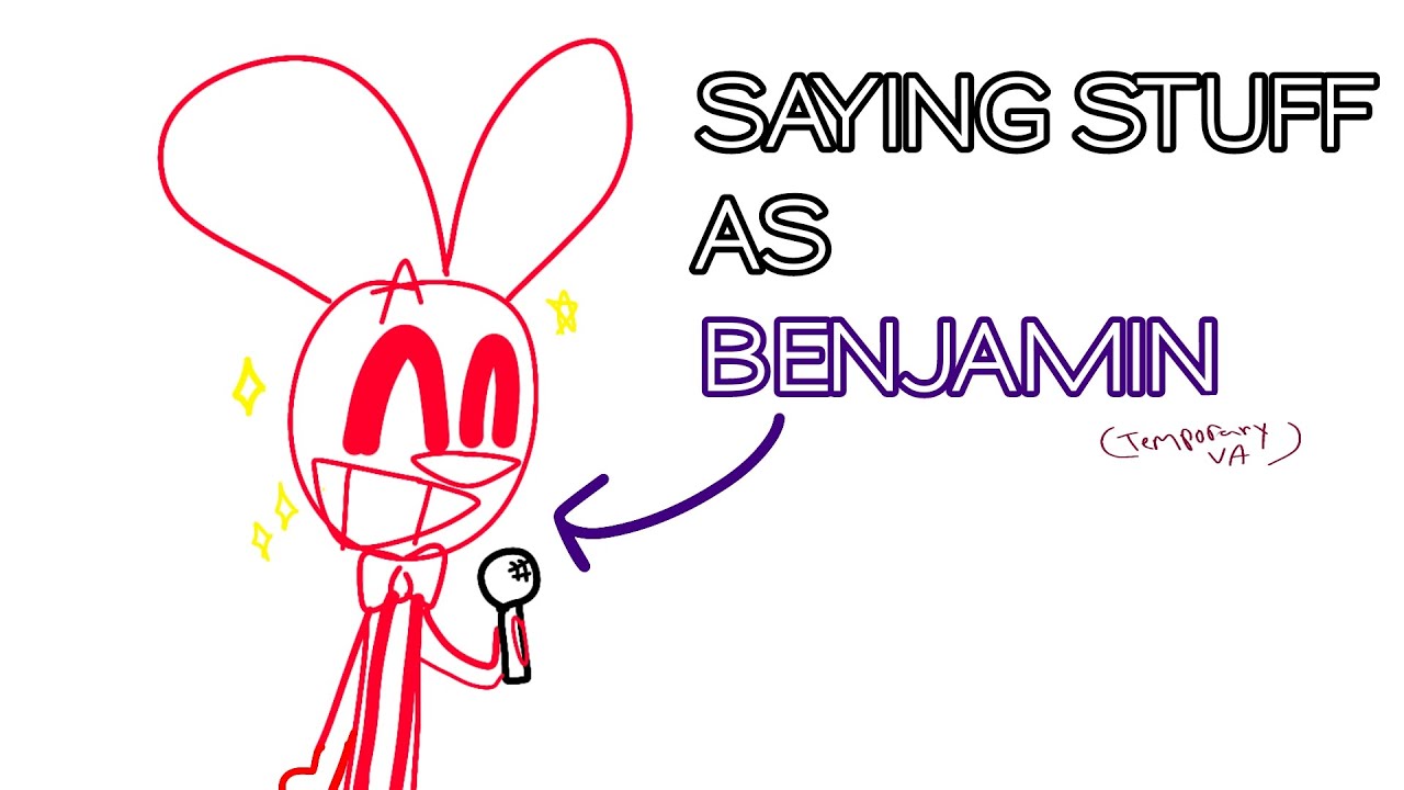 SAYING STUFF AS BENJAMIN/ S_M__ - YouTube
