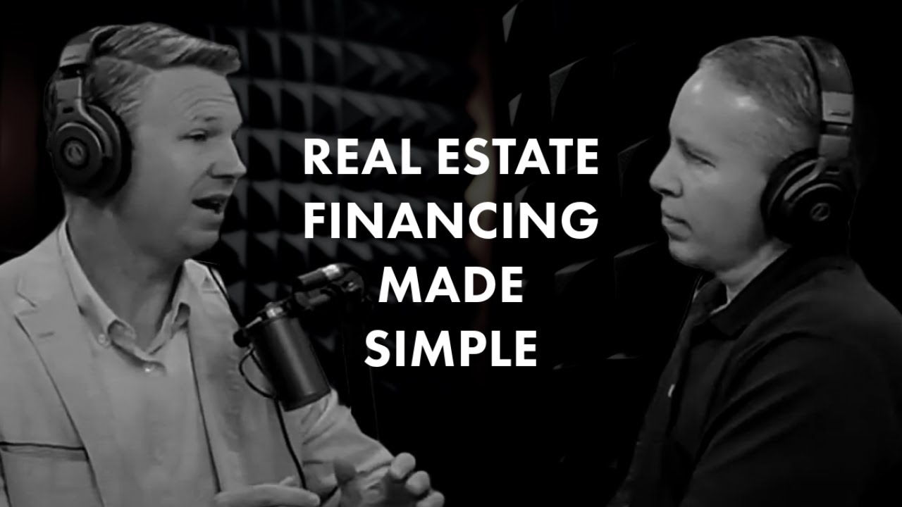 Real Estate Financing Made Simple - YouTube