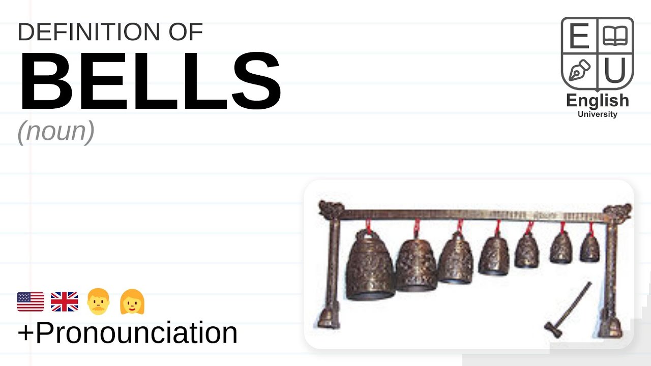 BELLS meaning, definition & pronunciation | What is BELLS? | How to say ...