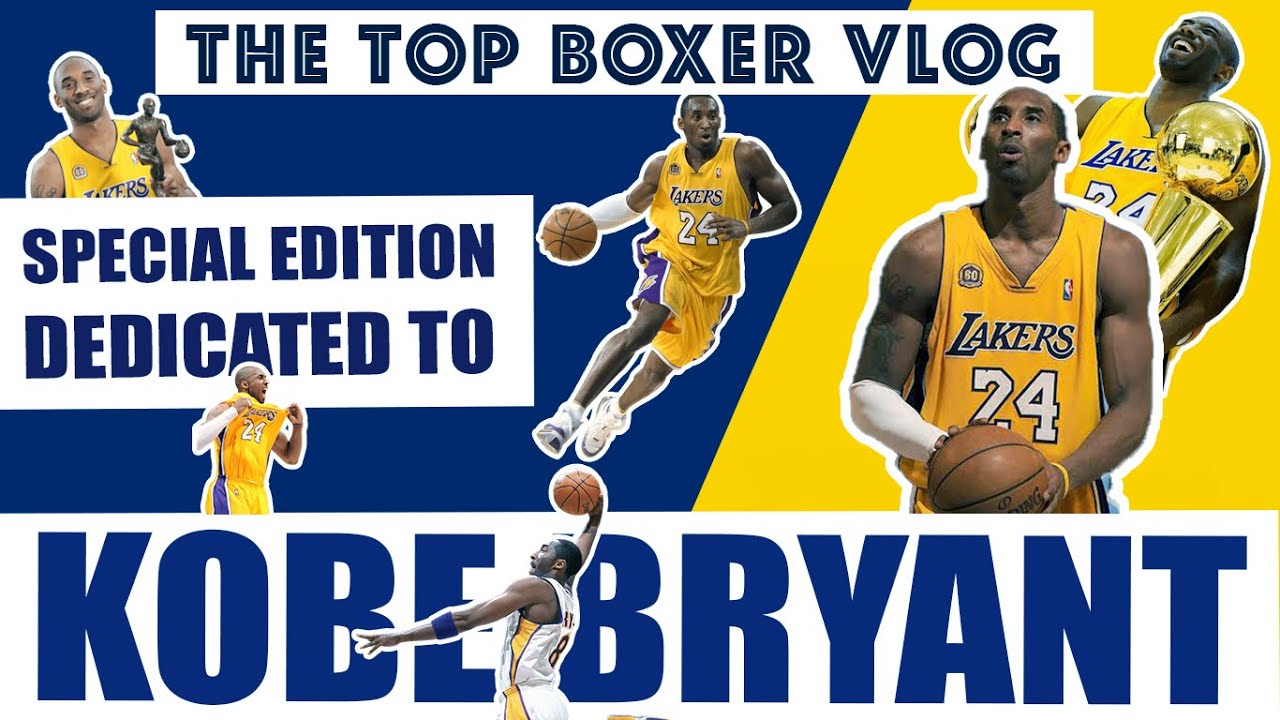 A Special Vlog Episode Dedicated to Kobe Bryant - Top Boxer Vlog #30 ...