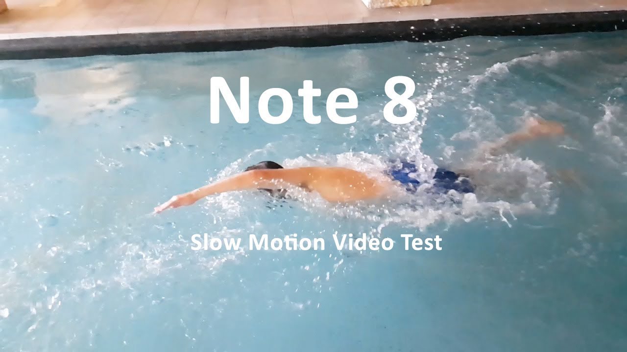 Samsung Galaxy Note 8 Slow Motion Video Test Footage