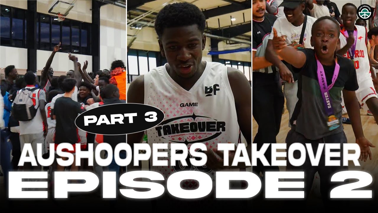 BIGGEST GAME OF AUS AAU EVER?! AUSHOOPERS TAKEOVER VLOG - EPISODE 2 ...