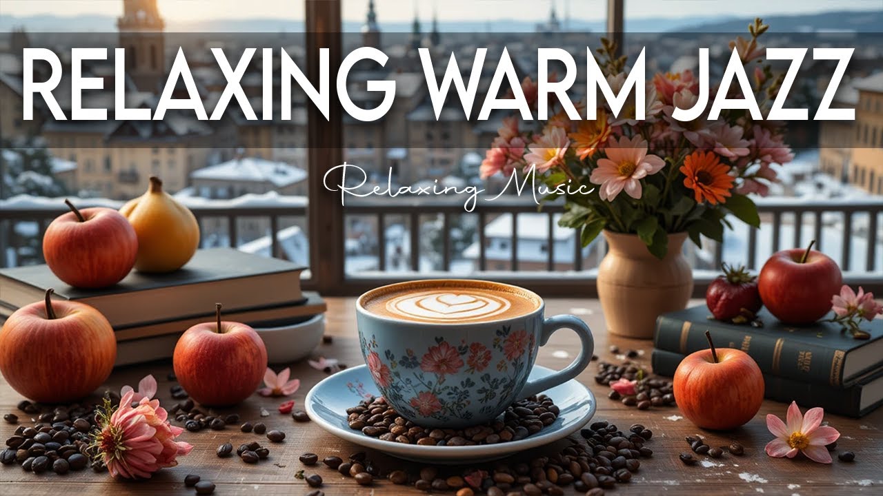Relaxing Warm Music ☕ Bossa Nova instrumental for Happy Moods, Work ...