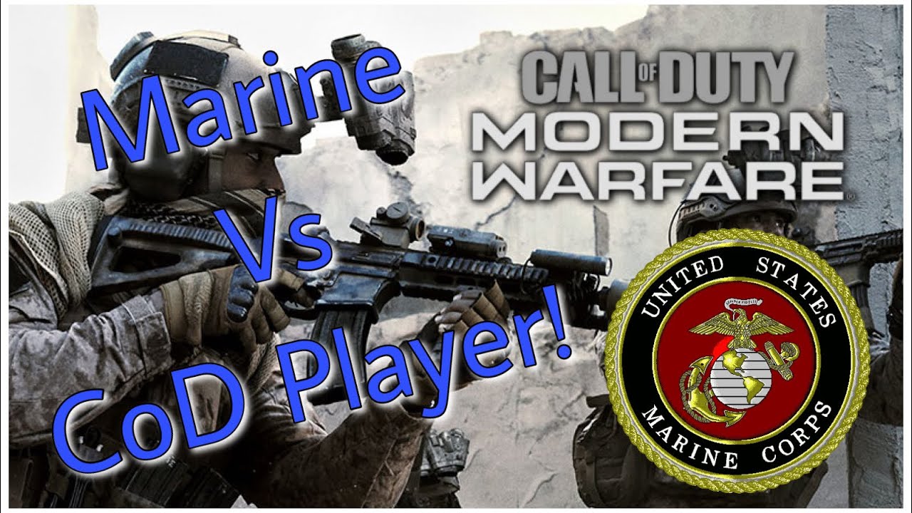 REAL US Marine Vs CoD Player! |Modern Warfare - YouTube
