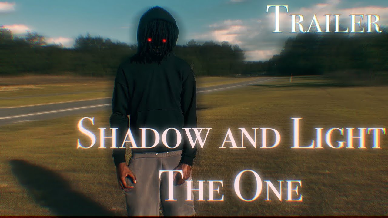 Shadow and Light: The One Trailer - YouTube