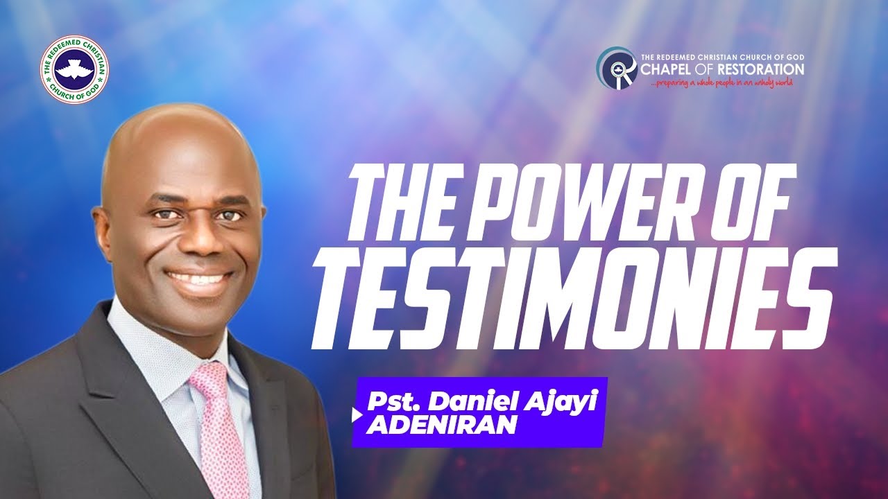 THE POWER OF TESTIMONIES | PST. DANIEL AJAYI-ADENIRAN | 4TH FEBRUARY ...