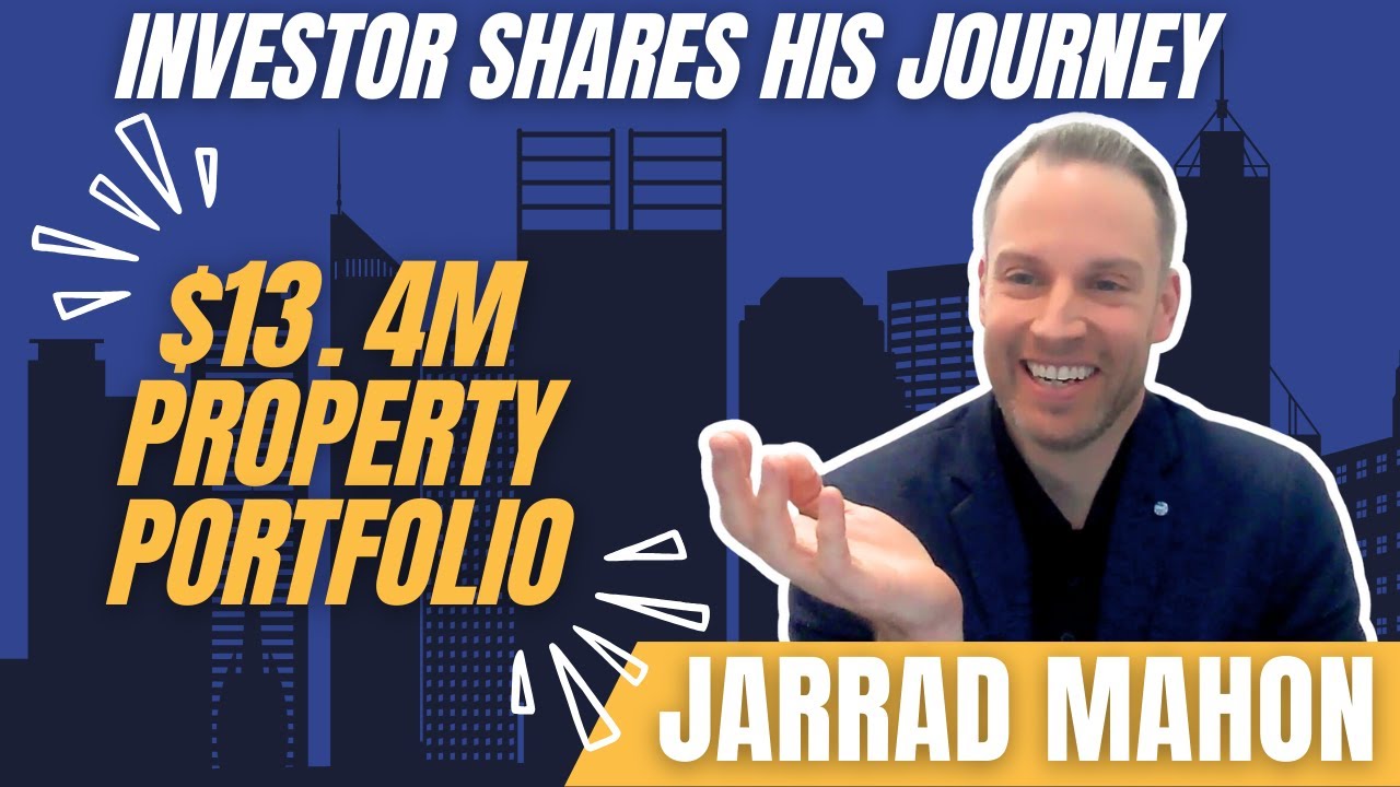 Building a $13.4 Million Property Portfolio: Jarrad Mahon's Story - YouTube