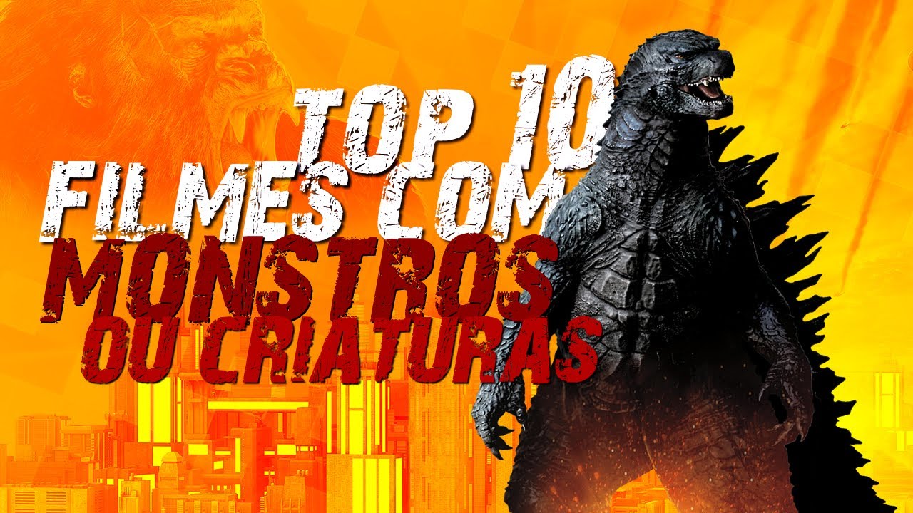 TOP 10: Filmes com Monstros ou Criaturas - YouTube