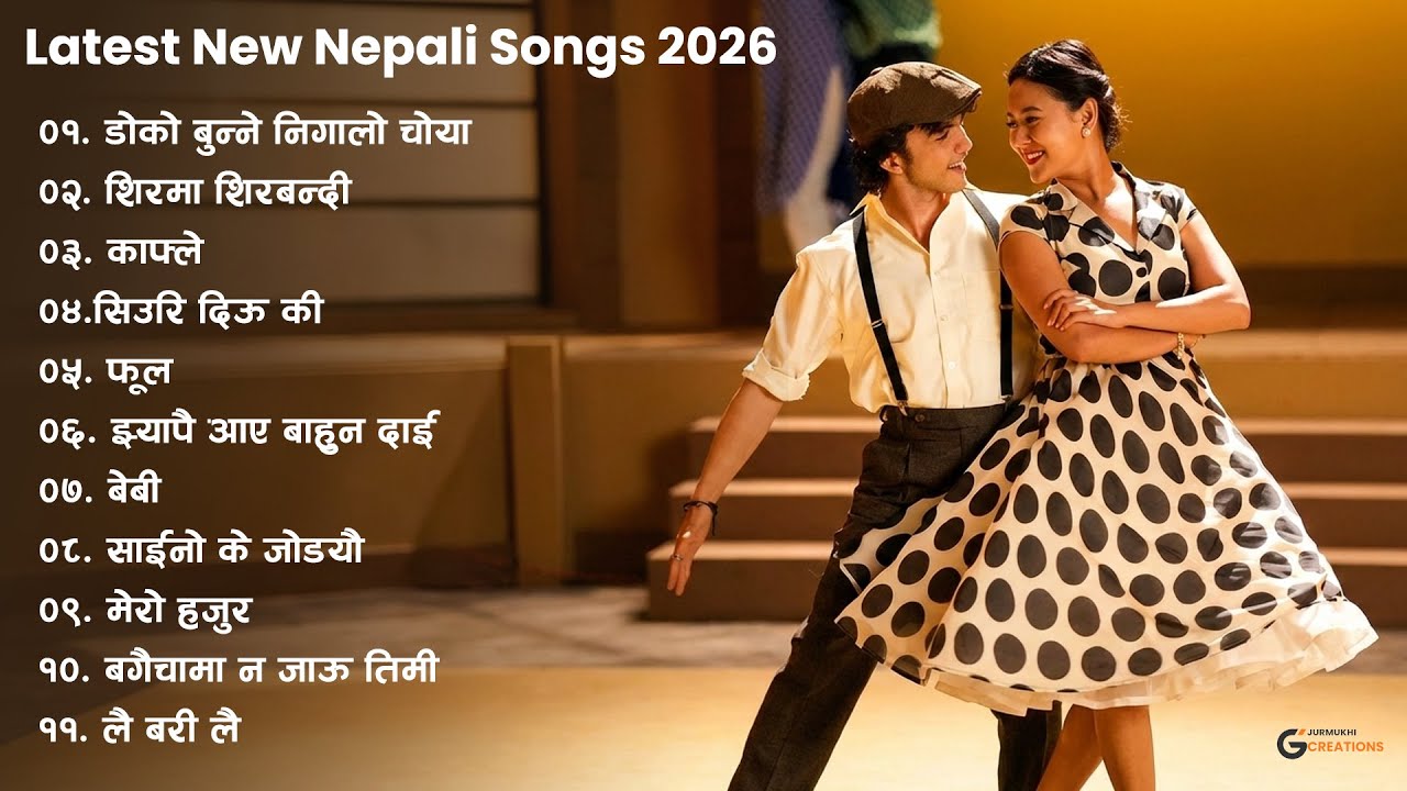 New Nepali Songs 2026 | Romantic Nepali Songs | Nepali Dancing Songs ...