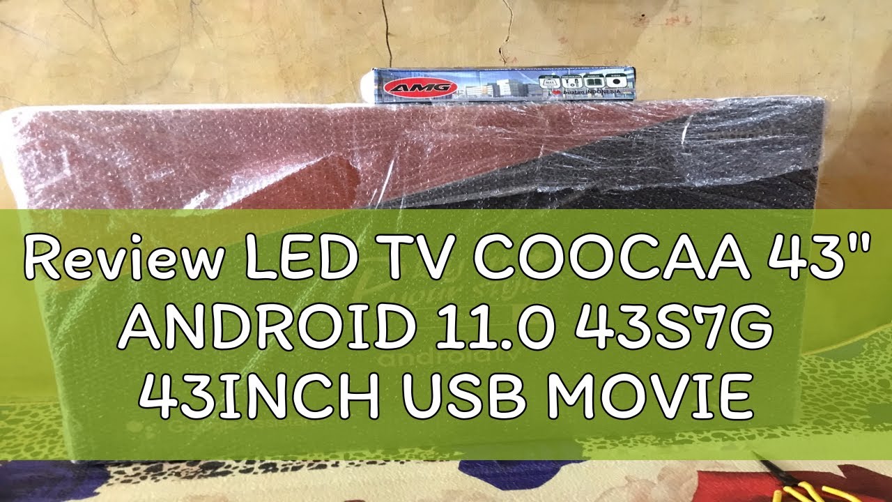 Review LED TV COOCAA 43" ANDROID 11.0 43S7G 43INCH USB MOVIE ANDROID TV - YouTube