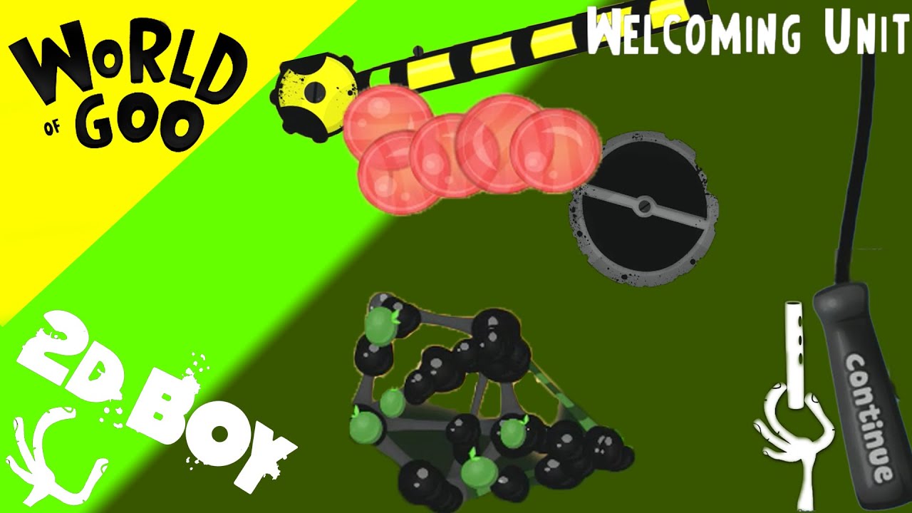 World Of Goo Game According to the laws of physics How May!!welcoming ...