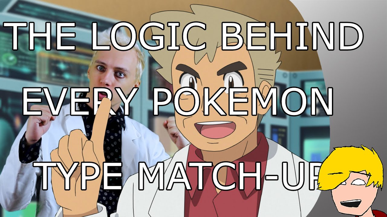 The Logic Behind Every Single Pokemon Type Match-up - YouTube