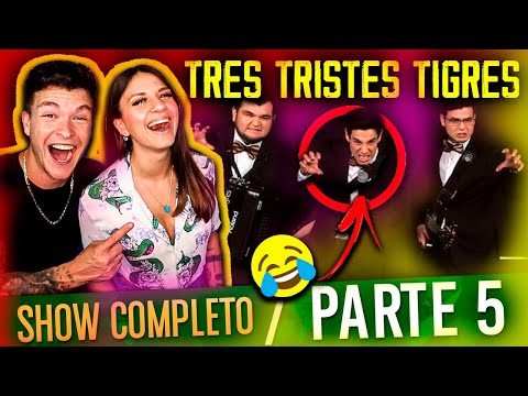 🇲🇽 REACCION a TRES TRISTES TIGRES 😂 OBRANDO en GRANDE 😂 PARTE 5  *morimos de risa* HUMOR MEXICANO
