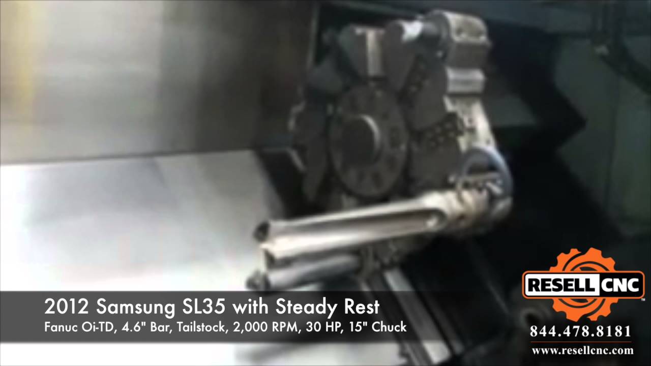 2012 Samsung SL35 with Steady Rest, CNC Lathe - YouTube