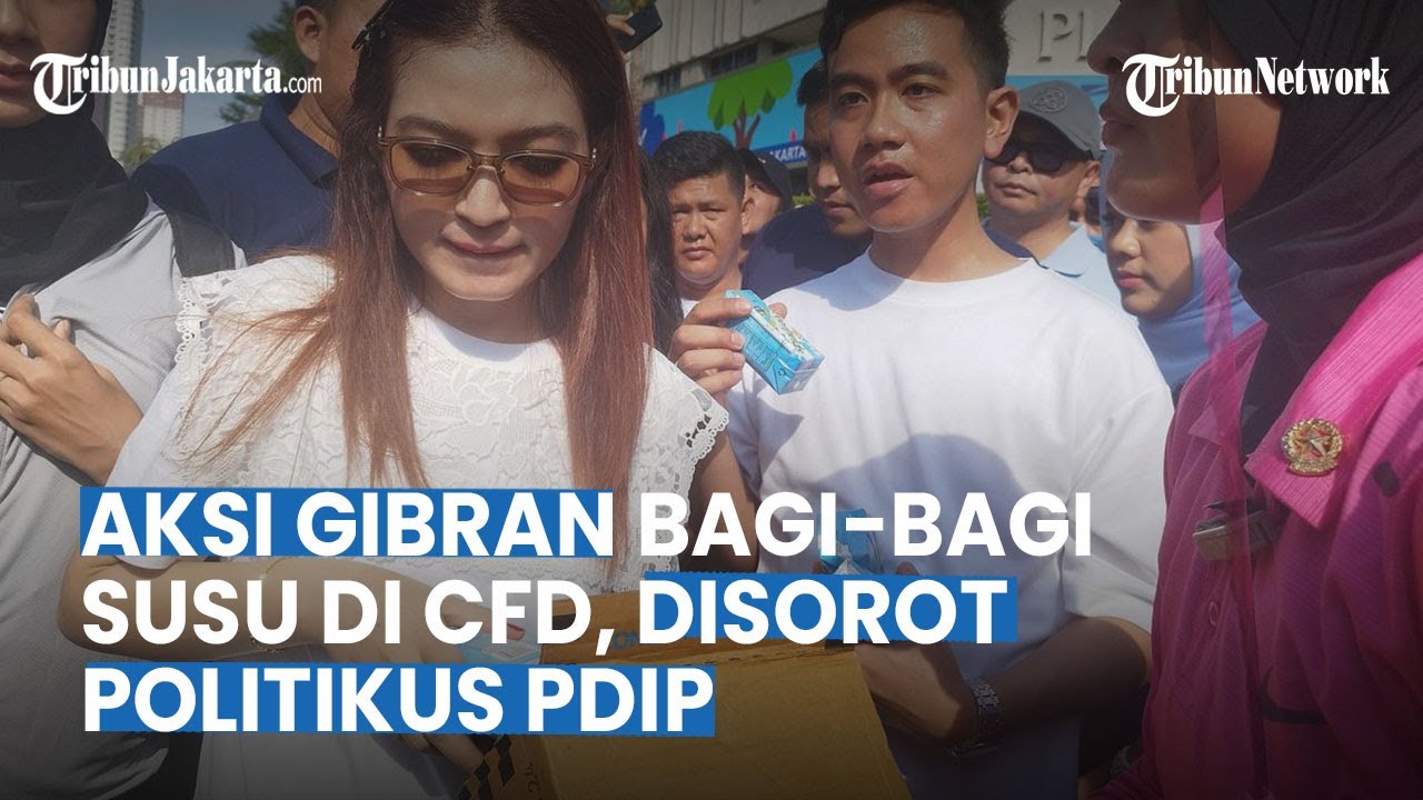 Politikus PDIP Singgung Aksi Gibran Bagi-bagi Susu saat CFD, PDIP ...
