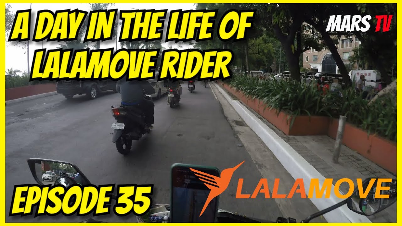 A DAY IN THE LIFE OF LALAMOVE RIDER IN THE PHILIPPINES EP35 || MARS TV ...