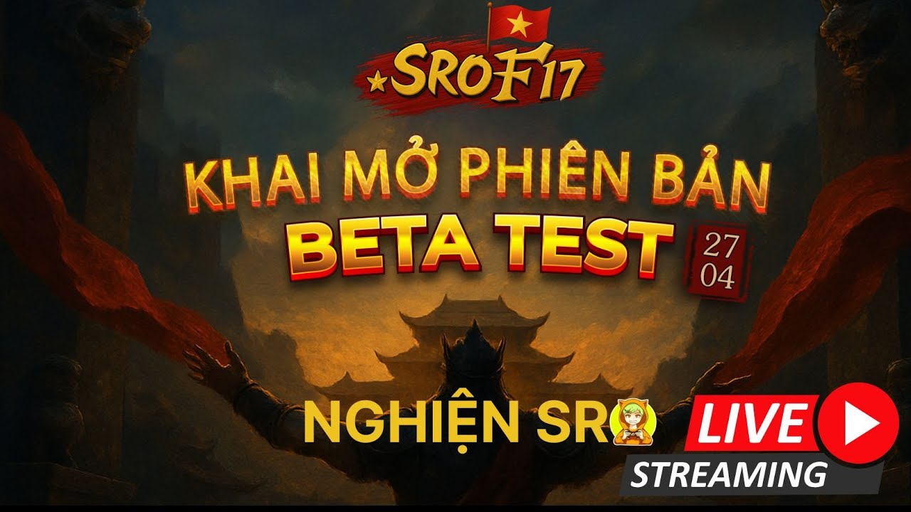 LIVE 3 : SROF17 V2 Khởi Động Beta Test. 27/04/2025. - YouTube
