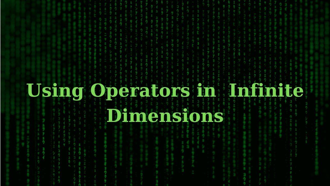 Operator manipulations in Infinite Dimension || Linear Algebra - YouTube
