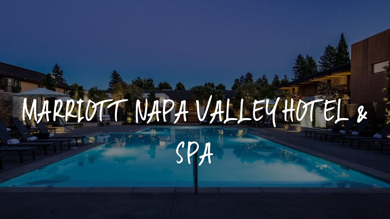 Marriott Napa Valley Hotel & Spa Review - Napa , United States of ...
