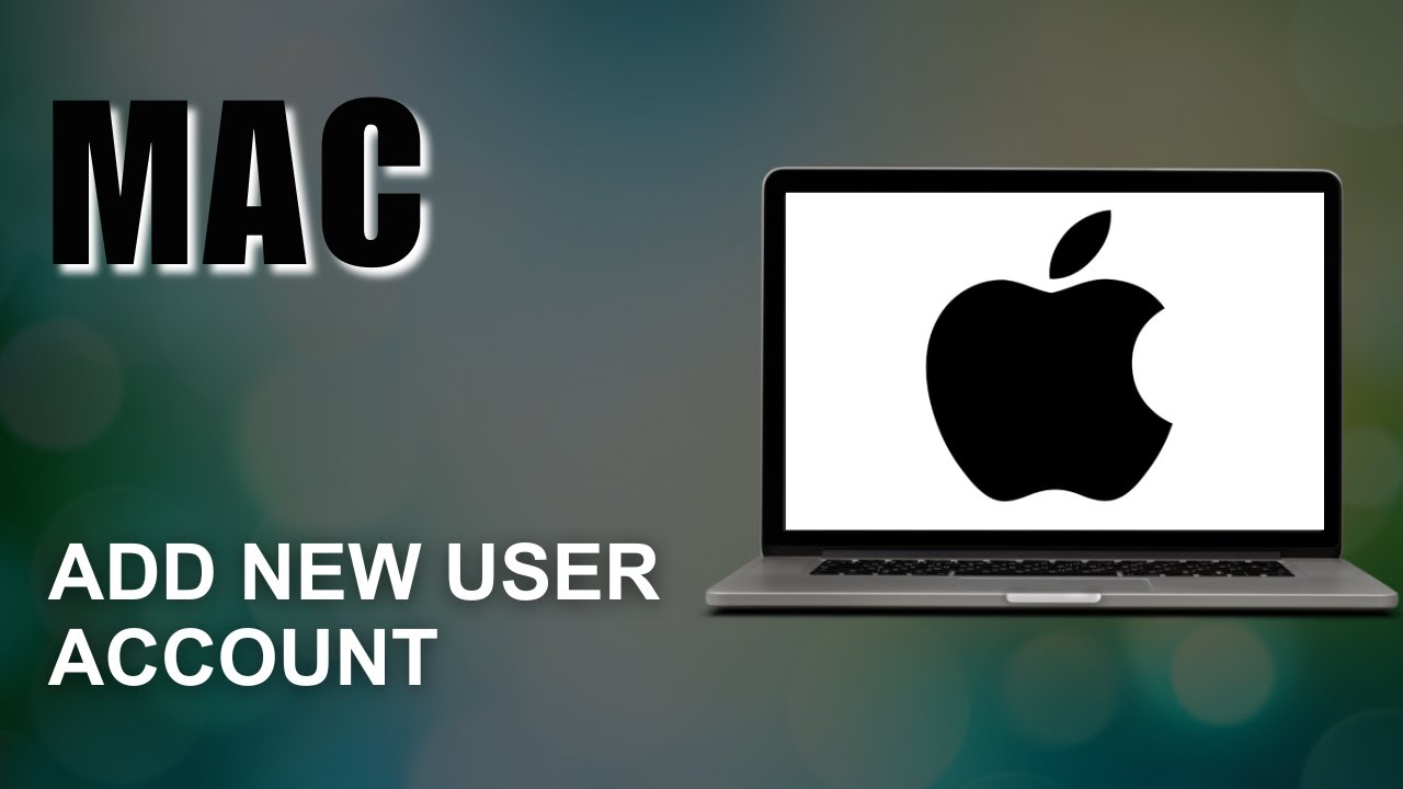 How to Add a New User Account on Mac? (Latest Method) Add New User ...