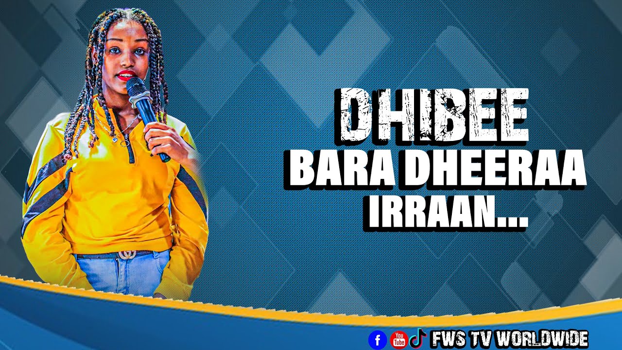 DHIBEE BARA DHEERAA IRRAAN...//... DHUGA-BAATII... - YouTube
